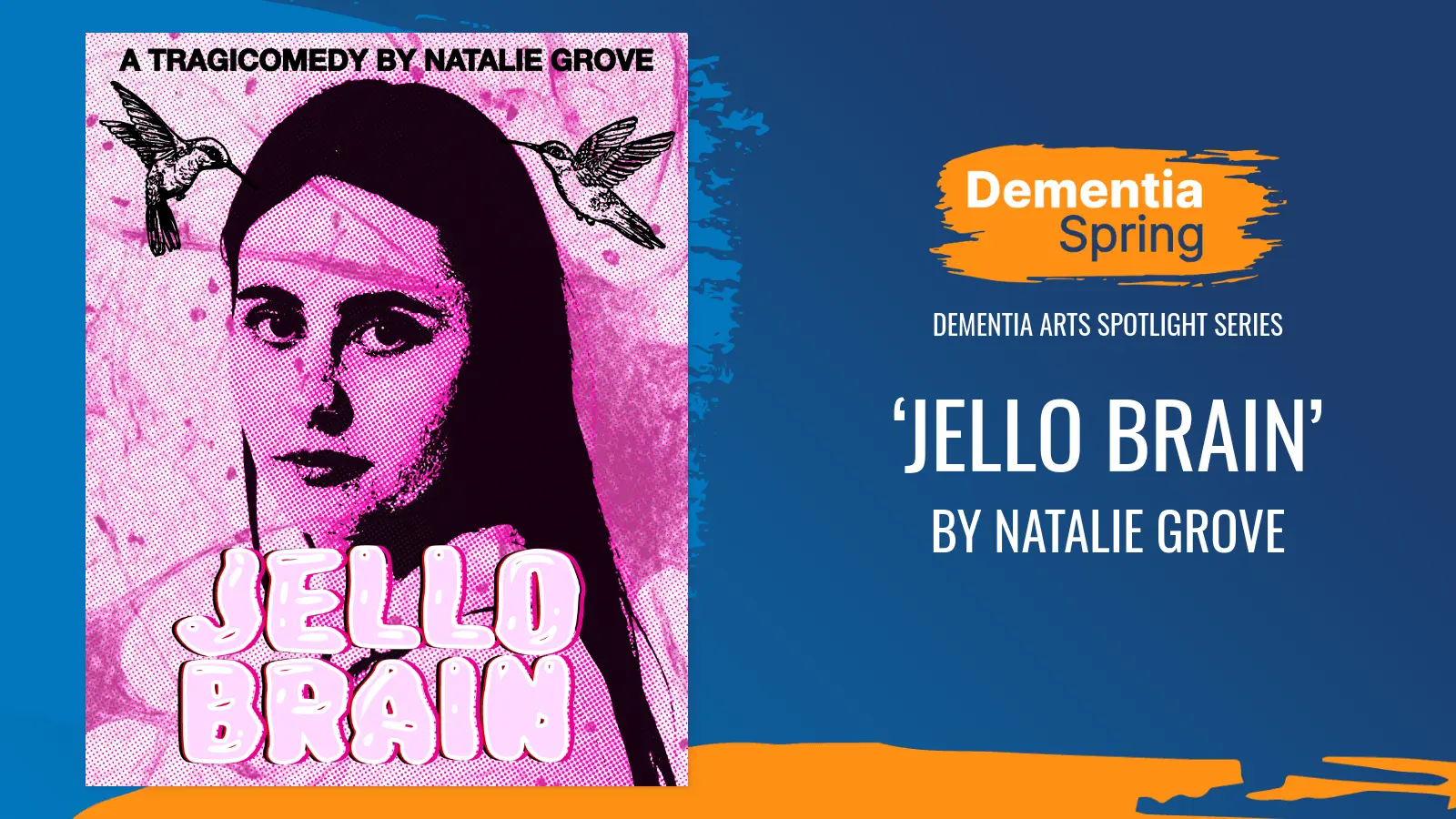‘Jello Brain’ by Natalie Grove - Dementia Spring