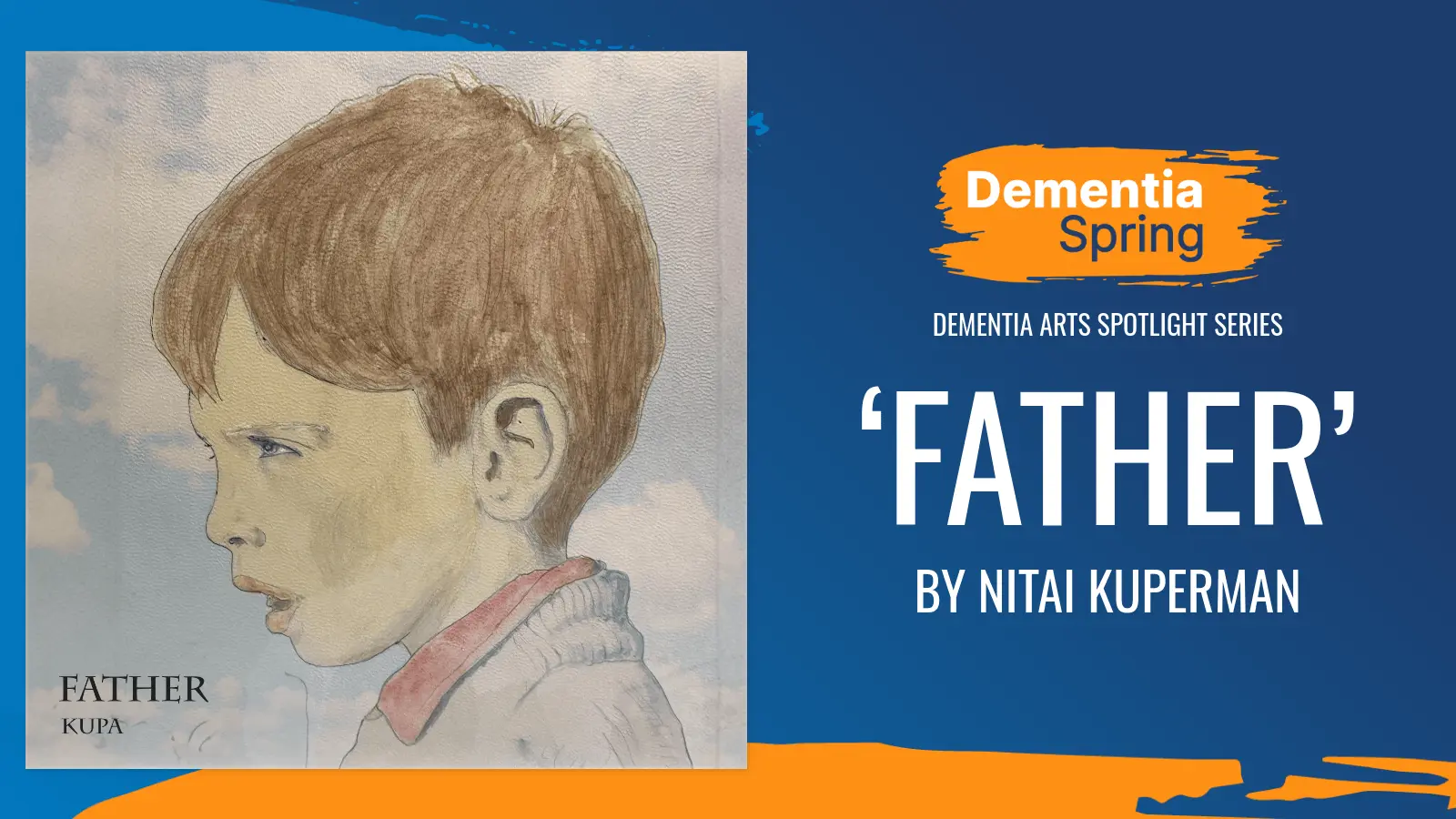 ‘FATHER’ by Nitai Kuperman - Dementia Spring