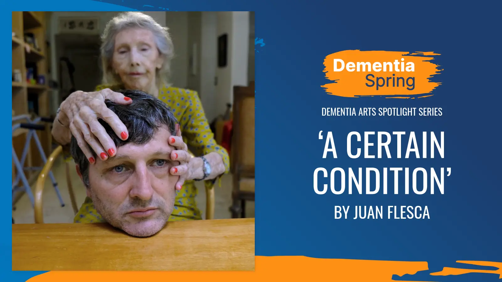 ‘A Certain Condition’ by Juan Flesca - Dementia Spring